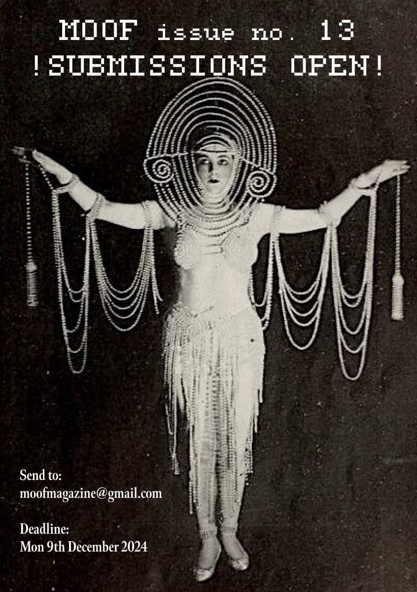MOOF ISSUE 13 SUBMISSIONS NOW OPEN – MOOF